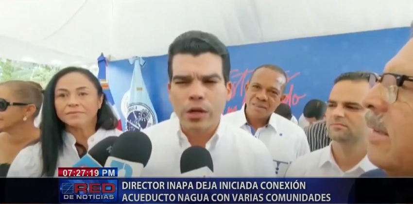 INAPA deja iniciada conexión de acueducto en Nagua